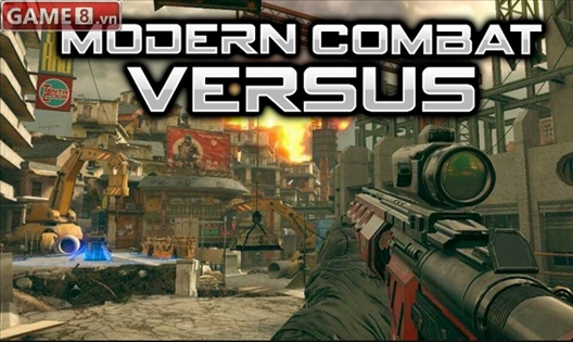Bất ngờ xuất hiện Modern Combat 6 Versus - Tiếp nối dòng Modern Combat ...