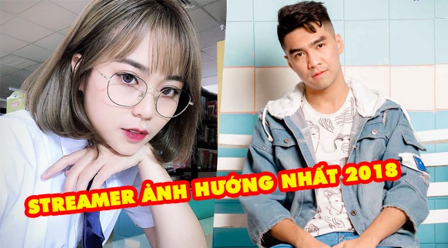 TOP 5 Streamer có sức ảnh hưởng lớn nhất đến cộng đồng game thủ trong ...