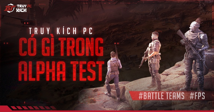 Battle Teams 2 phiên bản Việt - Truy Kích PC được VTC sắp ra mắt phiên bản giới hạn chỉ 500 game ...